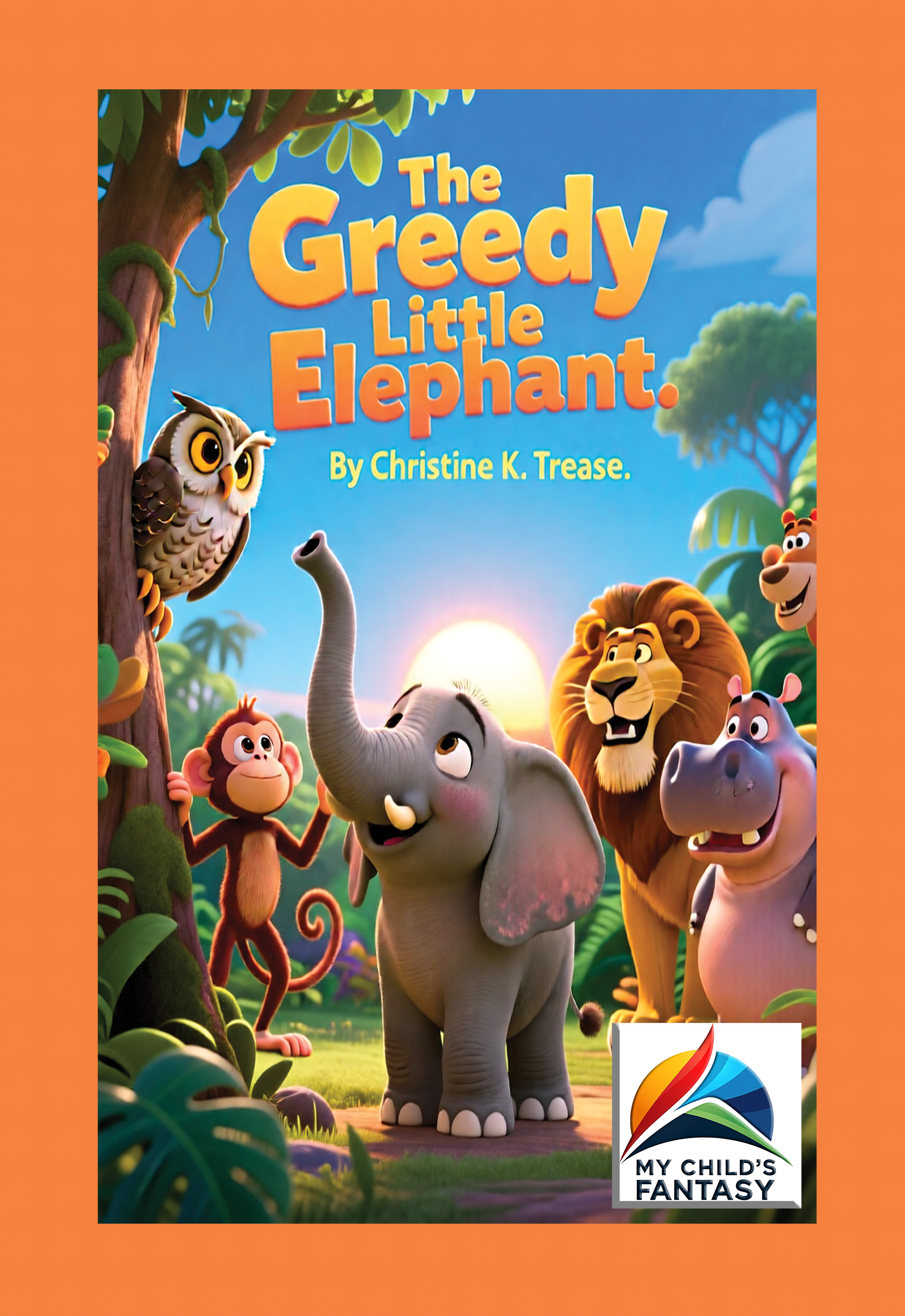 Book My Child's Fantasy-The Greedy Little Elephant – Digitized Ink Co.